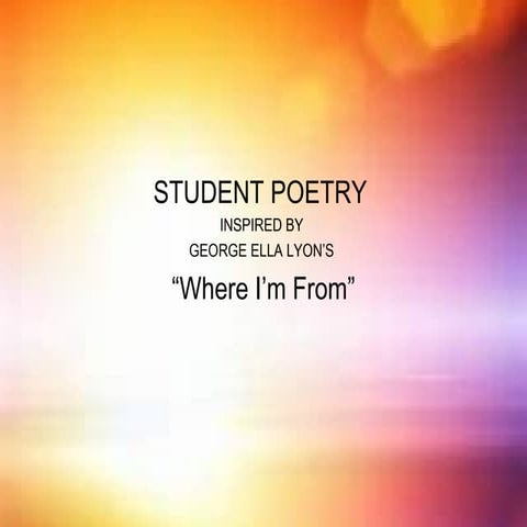 Student Poetry: Where We're From | PPT