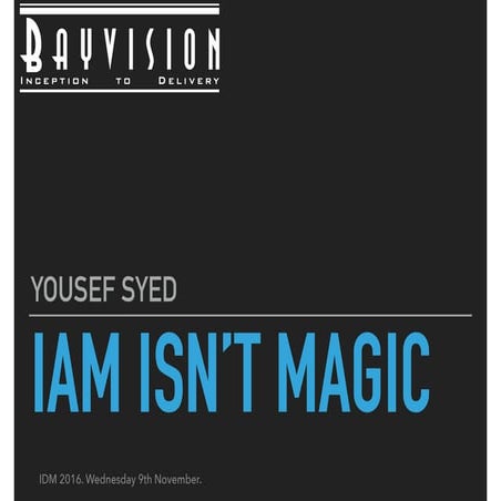 IAM isnt Magic | PDF | Technology & Computing