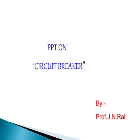 I am sharing 'CIRCUIT BREAKER PPT' with you.pptx
