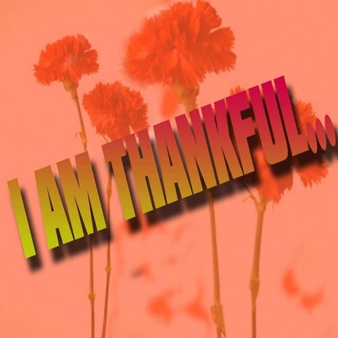 I am thankful... | PPSX