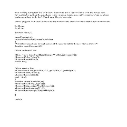 I am writing a program that will allow the user to move the crosshairs ...