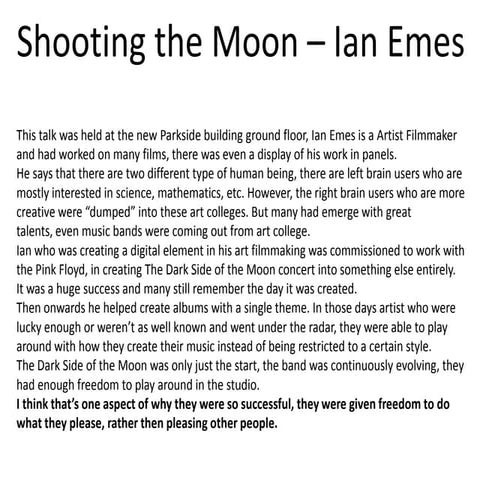 Shooting the Moon talk given by Ian Emes | PPTX