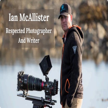 Ian McAllister - Respected Photographer And Writer | PDF
