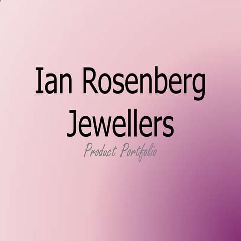 Ian Rosenberg Jewellery Product Portfolio | PPSX | Jewelry Making ...