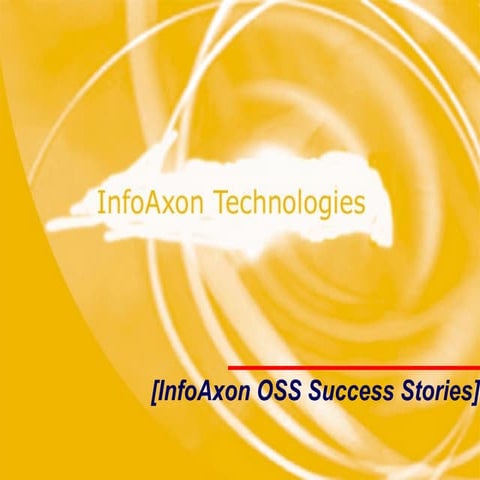 InfoAxon Oss Case Studies | PPT