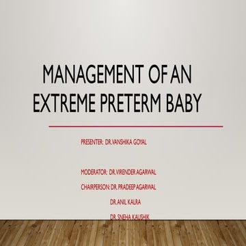 Extreme preterm management ( neonatology) | PPTX