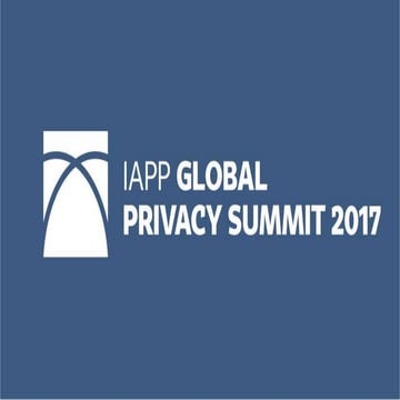 IAPP Global Privacy Summit 2017 - David Bowden | PPT