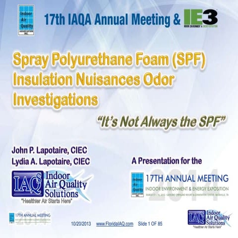 Spray Polyurethane Foam Insulation SPF Nusiance Odor Investigations # ...