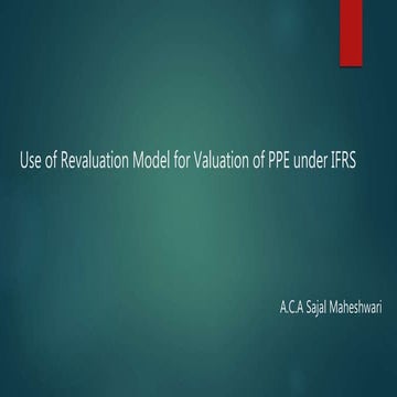 Use of Revaluation Model for Valuation of Property Plant and Equipment ...