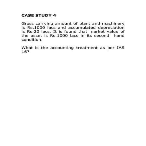 Ias 16 case study 4 | PDF