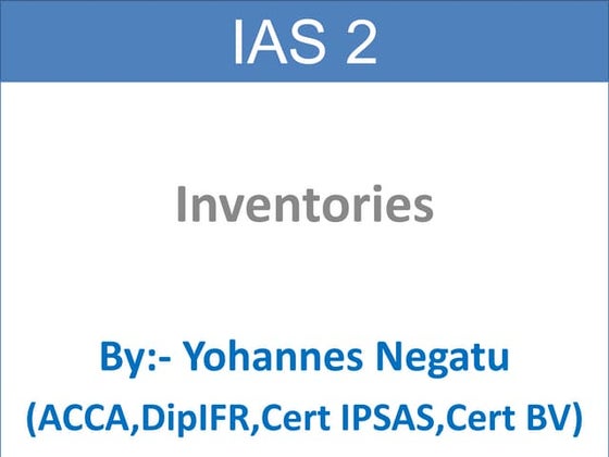 Inventories – ias 2 | PPT