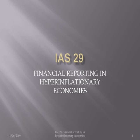 IAS 29 Financial Reporting In Hyperinflationary Economies | PPTX