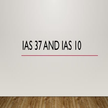 International Accouting Standards (IAS 10 and IAS 37).pptx