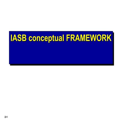 Iasb framework | PPT