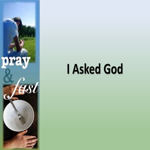 I asked god | PPTX