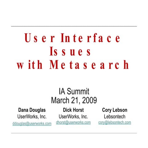 IA Summit 09 - User Interfaces with Metasearch Capabilities | PPT ...