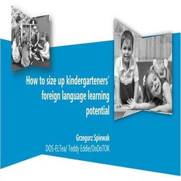 Grzegorz Spiewak "How to size up kindergarteners' foreign language ...