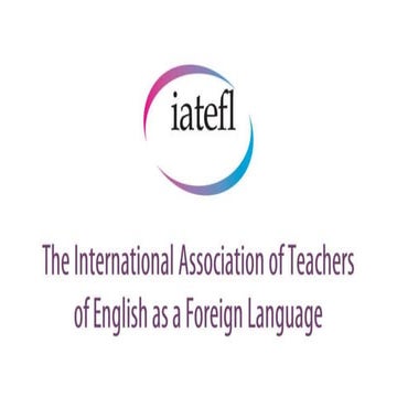 An introduction to IATEFL #iatefl | PPT