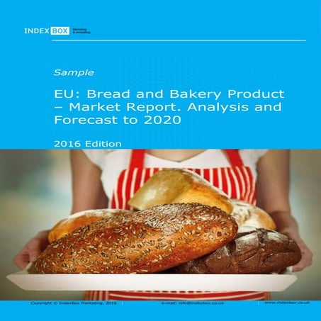 EU: Bread and Bakery Product – Market Report. Analysis and Forecast to ...