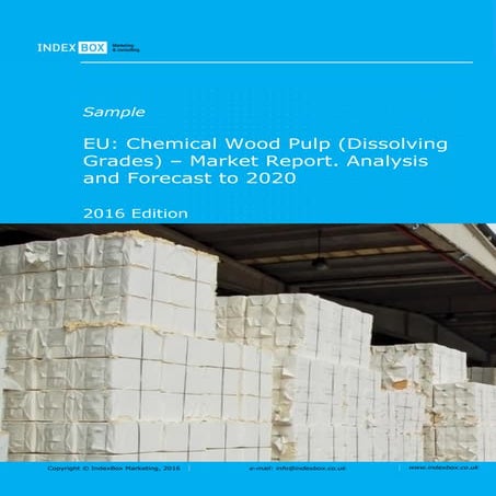 EU: Chemical Wood Pulp (Dissolving Grades) – Market Report. Analysis ...