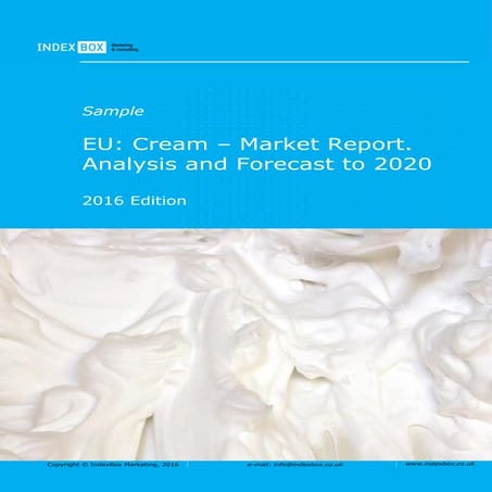 EU: Cream – Market Report. Analysis and Forecast to 2020 | PDF ...