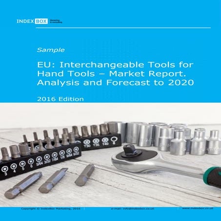 EU: Interchangeable Tools for Hand Tools – Market Report. Analysis and ...