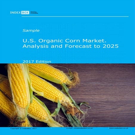 U.S. Organic Corn Market. Analysis and Forecast To 2025 | PDF ...