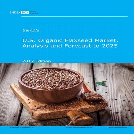 U.S. Organic Flaxseed Market. Analysis and Forecast To 2025 | PDF