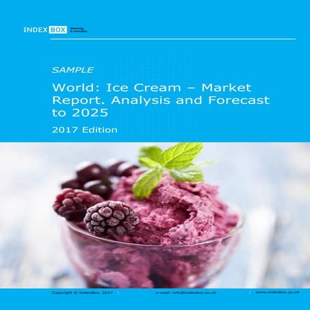World: Ice Cream - Market Report. Analysis And Forecast To 2025 | PDF