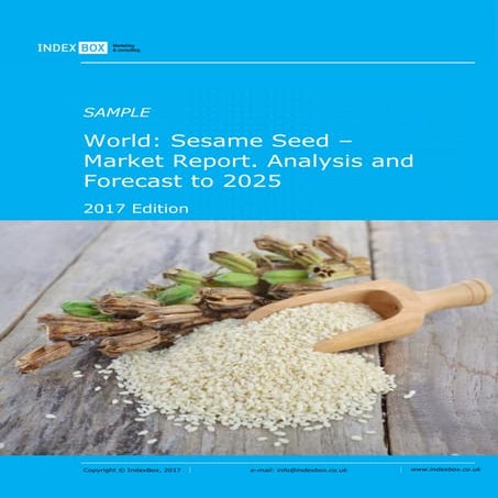 World: Sesame Seed - Market Report. Analysis And Forecast To 2025 | PDF