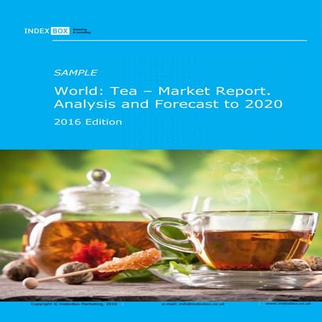 World: Tea - Market Report. Analysis And Forecast To 2025 | PDF