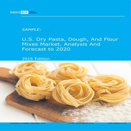U.S. Dry Pasta, Dough, And Flour Mixes Market. Analysis And Forecast to ...