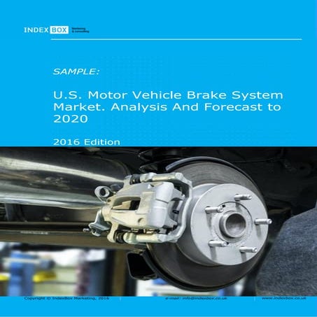 U.S. Motor Vehicle Brake System Market. Analysis And Forecast to 2020 | PDF