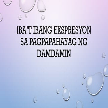 IBA’T IBANG EKSPRESYON SA PAGPAPAHAYAG NG DAMDAMIN 3.pptx