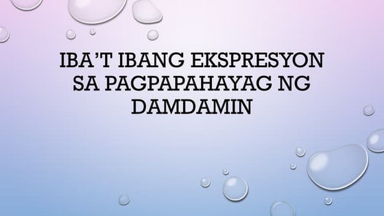 Filipino 9 Iba’t-ibang Paraan ng Pagpapahayag ng Emosyon o Damdamin | PPT