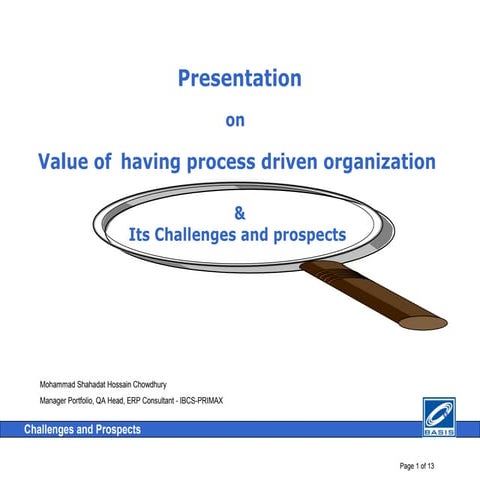 Value of having process driven organization & Its Challenges and ...
