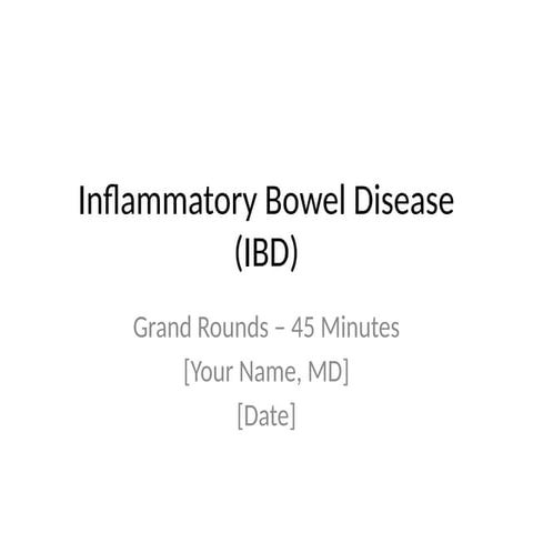 IBD_Grand_Rounds_45min- An overview of such | PPTX