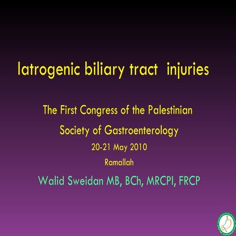 Iatrogenic biliary tract injuries | PPT
