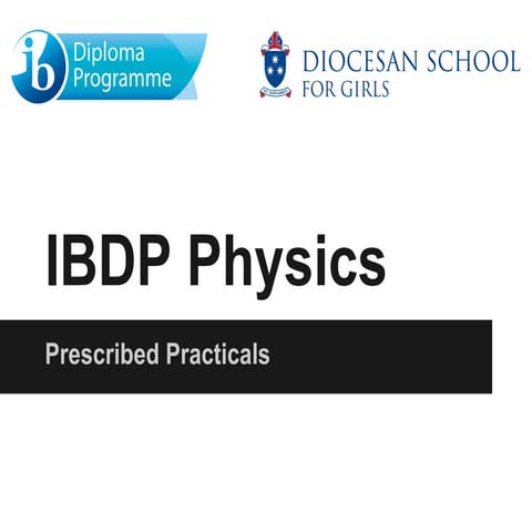 IBDP Physics SL/HL Prescribed practicals | PDF
