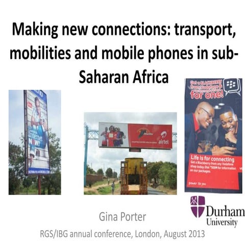 Making new connections: transport, mobilities and mobile phones in sub ...