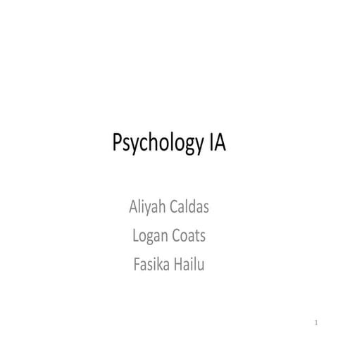 IB HL Psychology IA First Group Power Point Presentation 1 | PPT