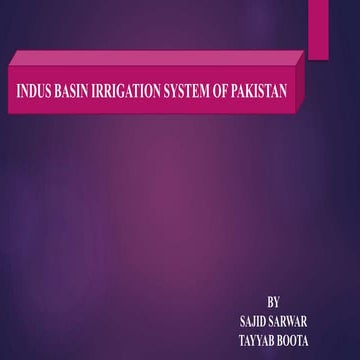 Indus Basin Irrigation System Of Pakistan | PPTX