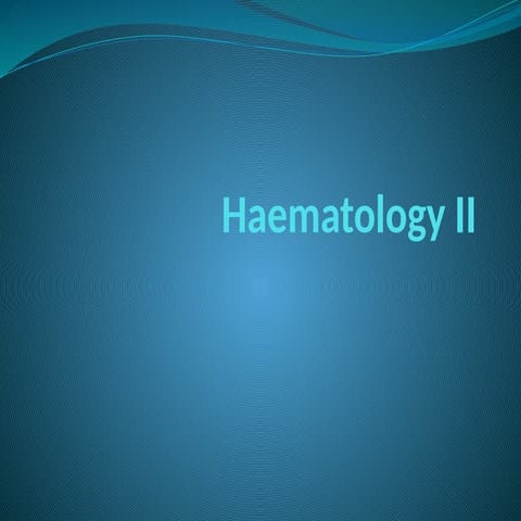 (5)_Haematology_II.pptx system pptt theg | PPT
