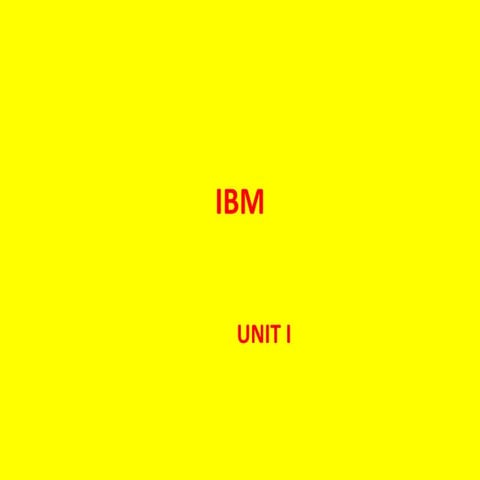 IBM.UNIT 1.pptx