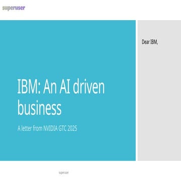 IBM An AI driven business and A letter from NVIDIA GTC 2025 | PPTX
