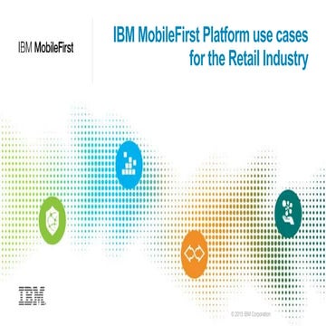 Mobile First Platform use cases for the Retail Industry | PPT