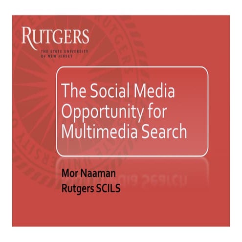 Social Media and Multimedia Search | PPT