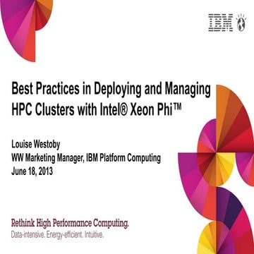 Deploying And Managing Hpc Clusters With Ibm Platform And Intel Xeon