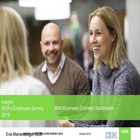 IBM BC2015 - SEB - Engagement Survey | ODP