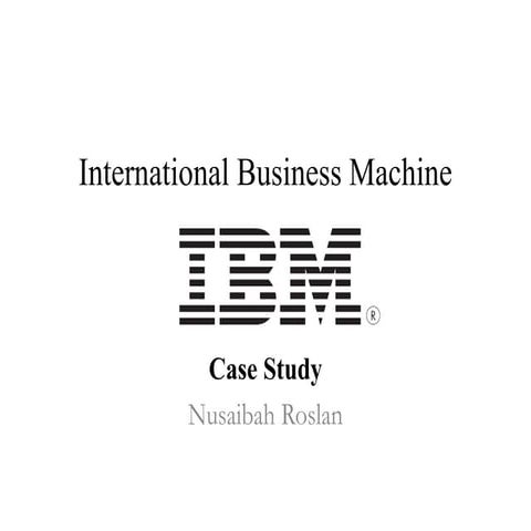 Ibm case study | PPTX
